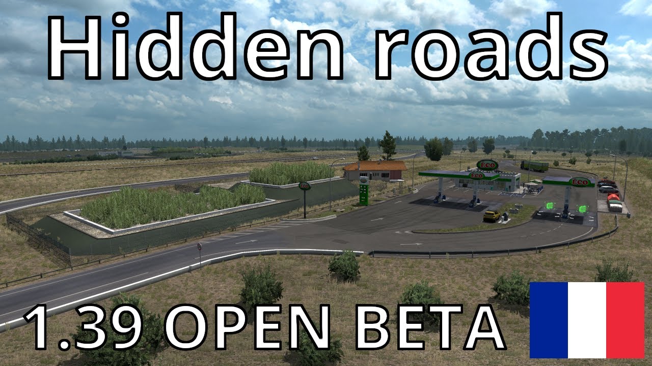 Euro Truck Simulator 2 | Hidden Roads in France (1.39 Open Beta ...