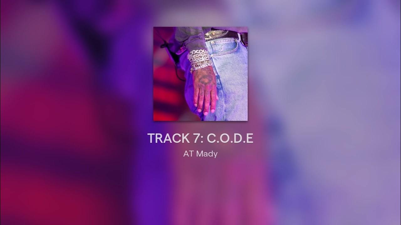 TRACK 7: C.O.D.E - YouTube
