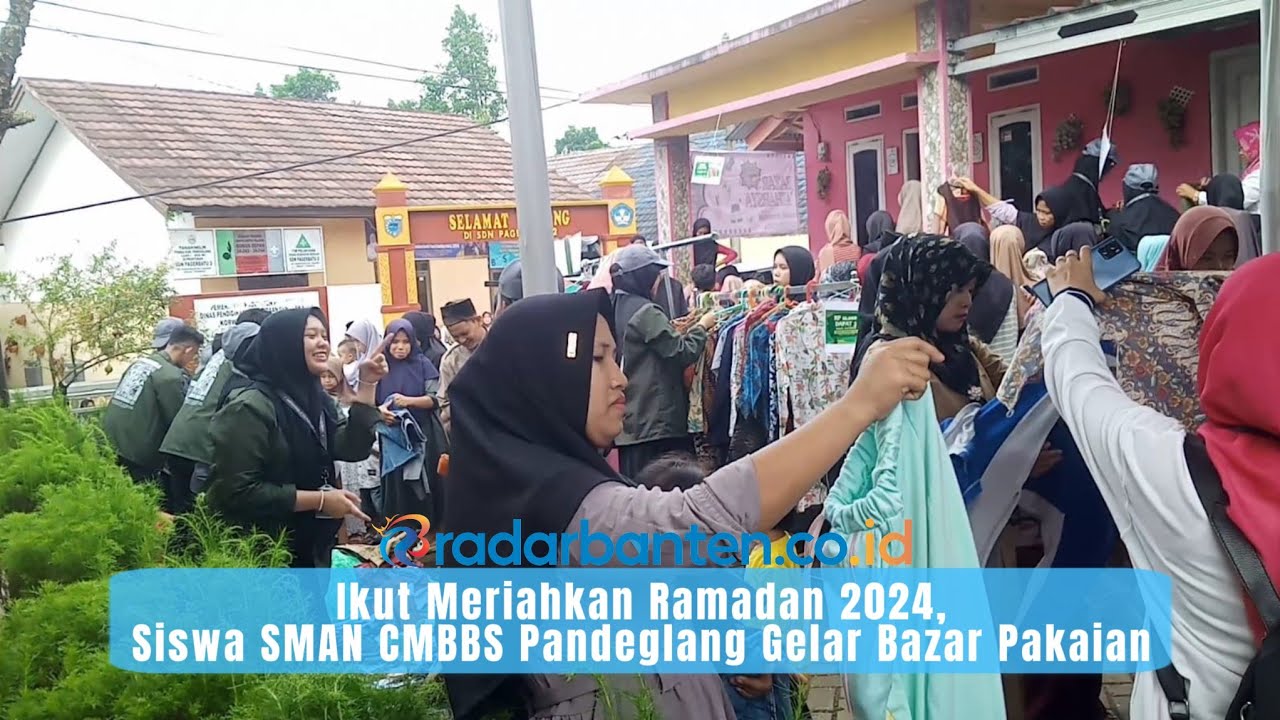 Ikut Meriahkan Ramadan 2024, Siswa SMAN CMBBS Pandeglang Gelar Bazar ...