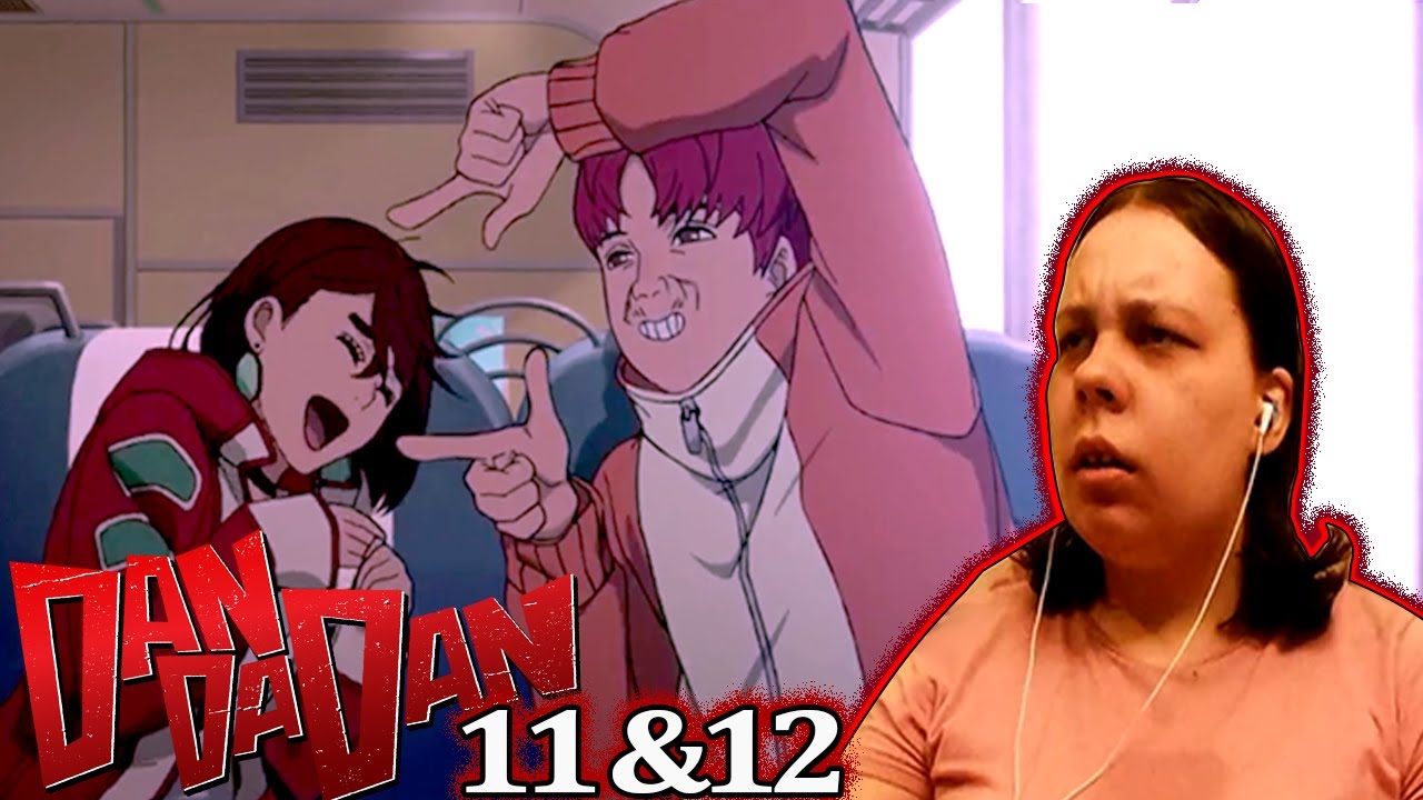 DanDaDan Reaction Episode 11 and 12 A Wild Jiji appears - YouTube