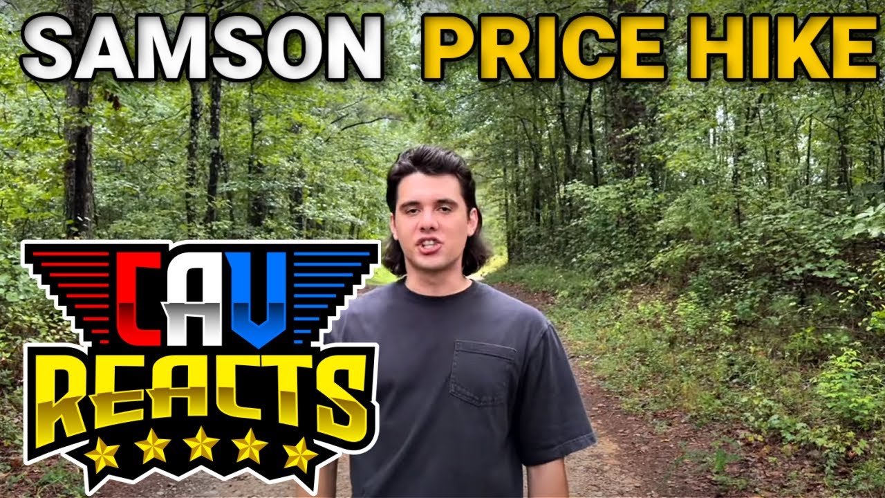 CAV REACTS | SAMSON | Price Hike - YouTube