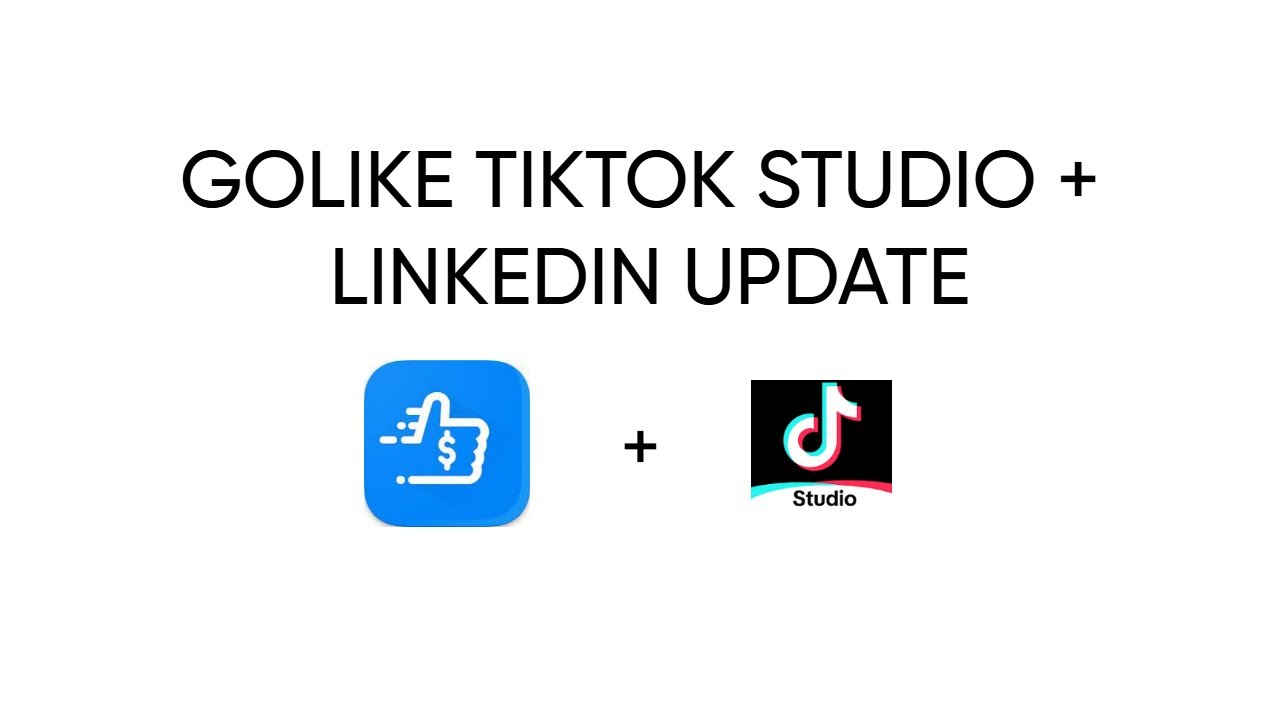 Golike Tool Update v1.0.6 Tiktok Studio + Linkedin - YouTube