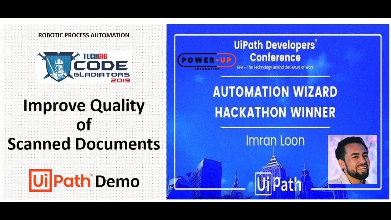 UiPath ROBOT - Improve quality of Scanned Documents | TechGig CodeGladiators RPA Hackathon Video ...