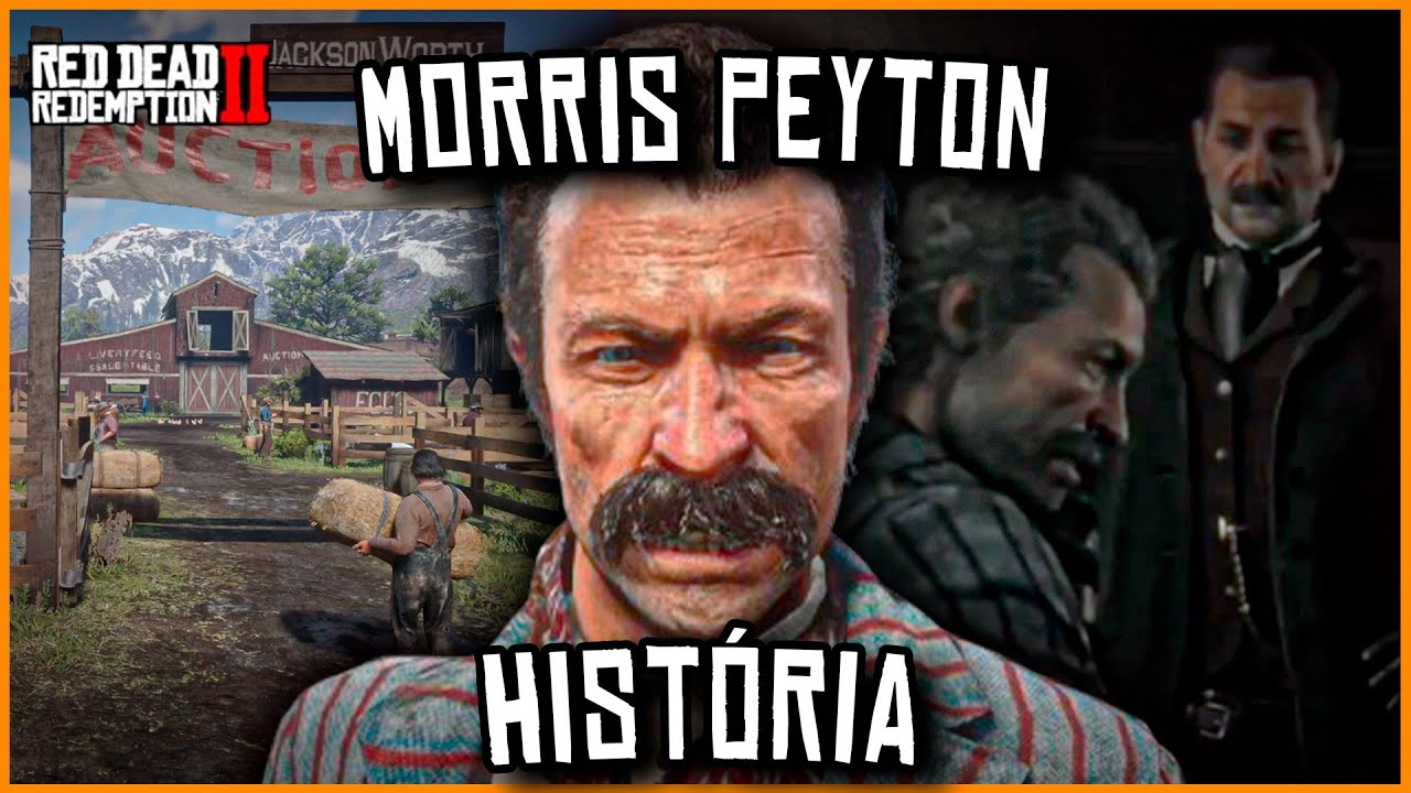 Morris Peyton - História e Origem: Mistérios Red Dead Redemption 2 ...