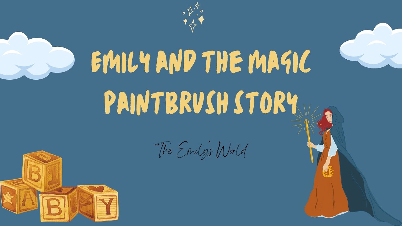 EMILY AND THE MAGIC PAINTBRUSH STORY || English Story 1 - YouTube
