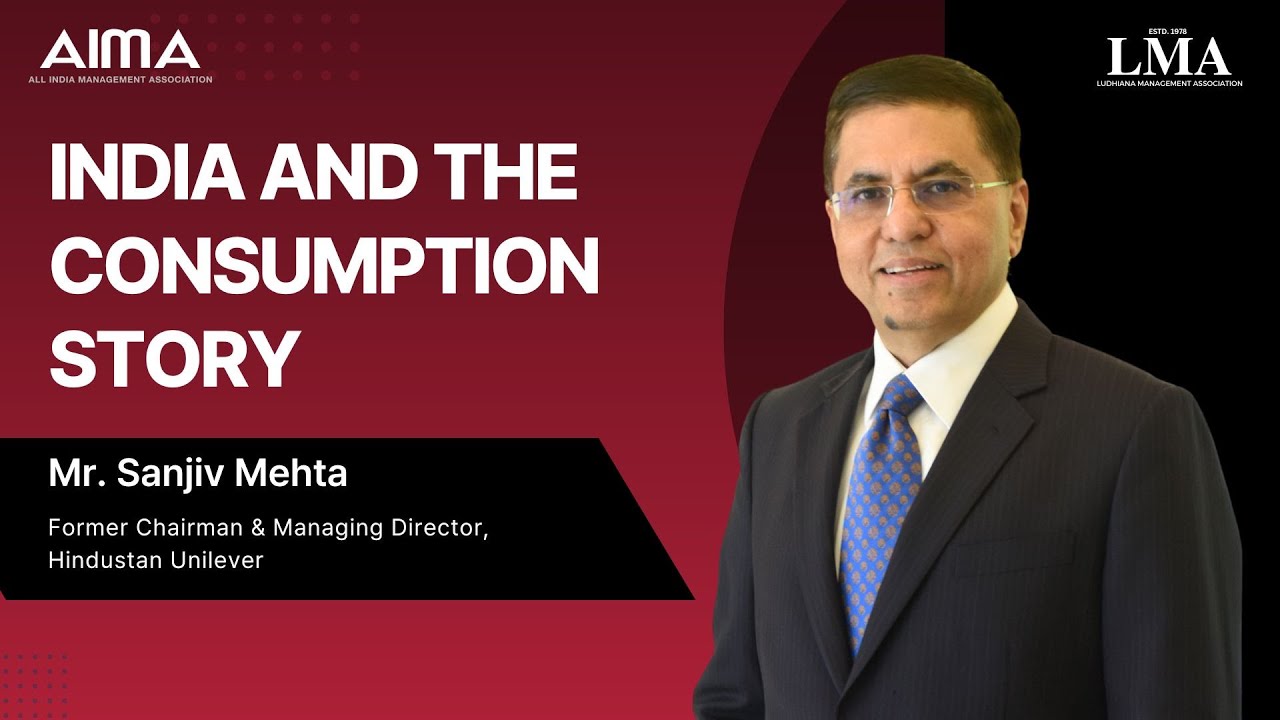 India and the Consumption Story | Mr. Sanjiv Mehta | Ludhiana ...