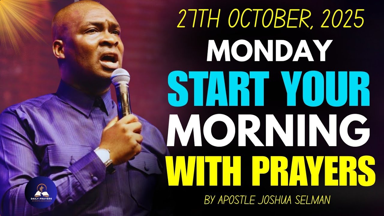 [Monday 27th Oct 2025] Early Morning Powerful Prophetic Morning Prayer ...