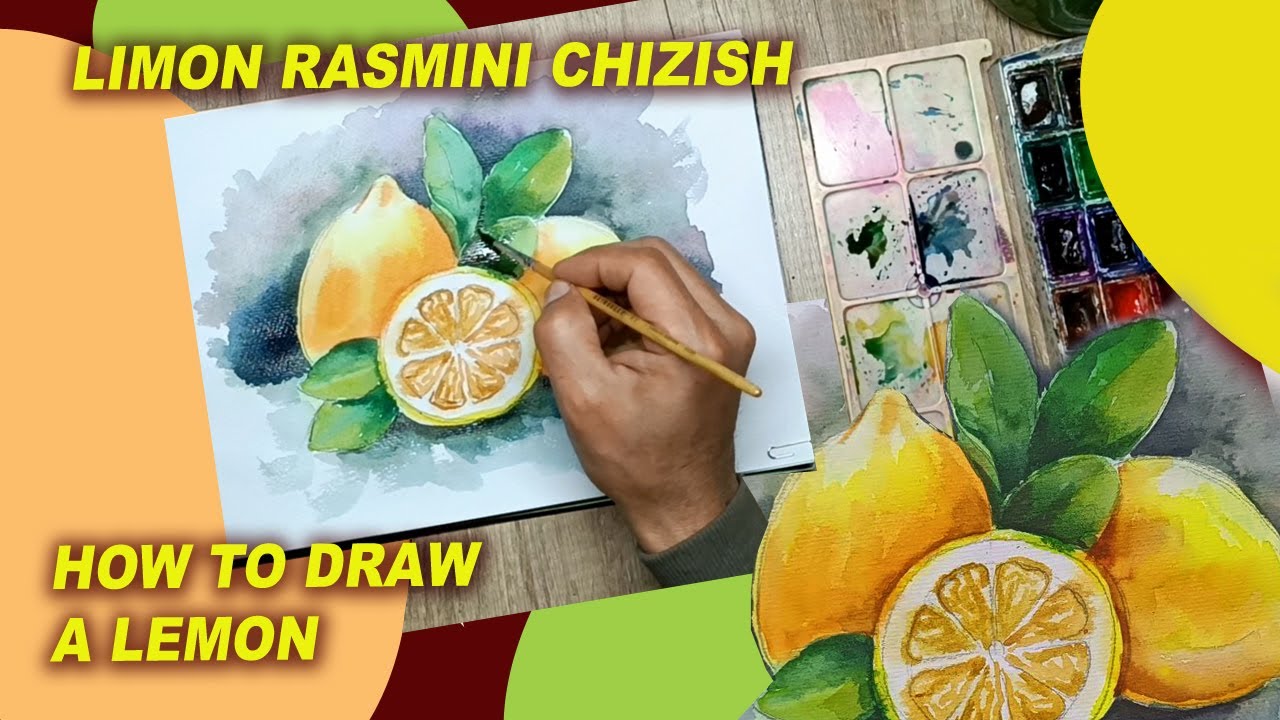 LIMON RASMINI CHIZISH/How to draw a lemon / Lemon drawing step by step ...