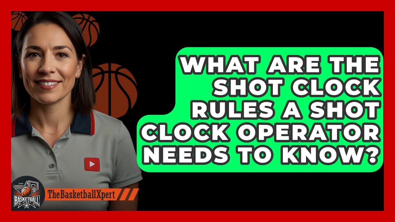 What Are The Shot Clock Rules A Shot Clock Operator Needs To Know ...