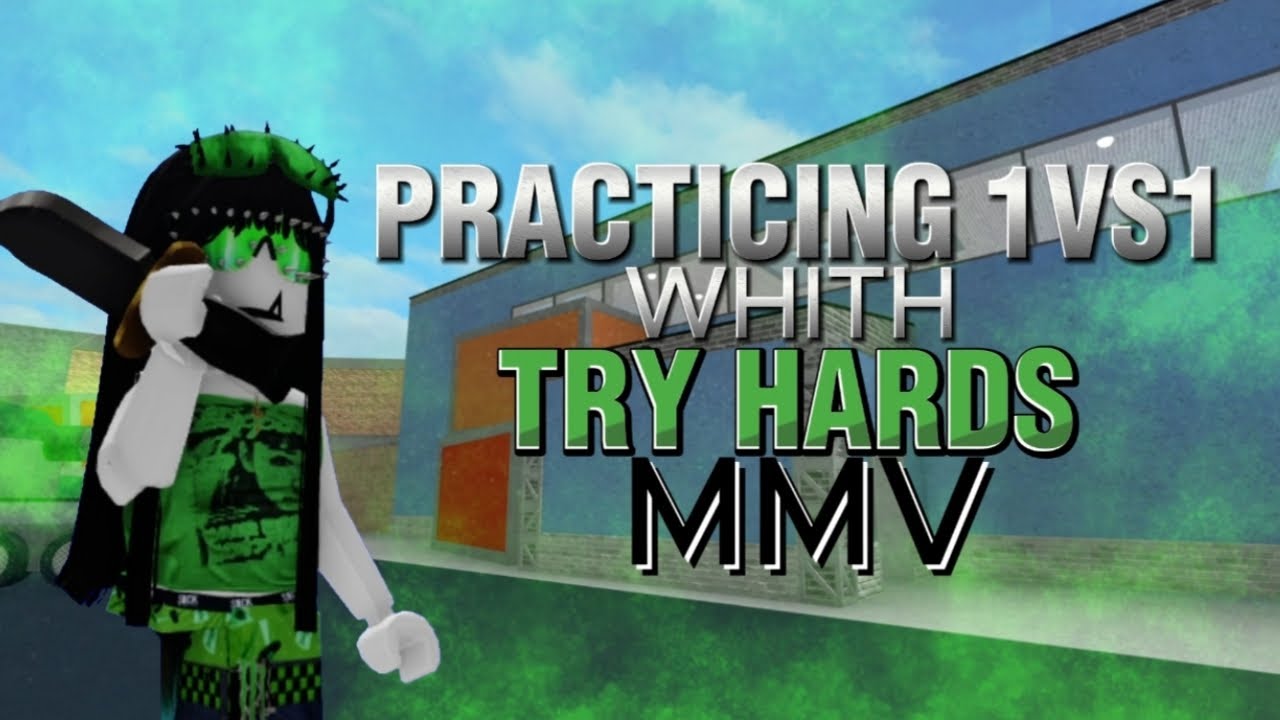 Practicing 1vs1 with TRY HARDS in MMV 😎🤑😼 mmv montage - YouTube