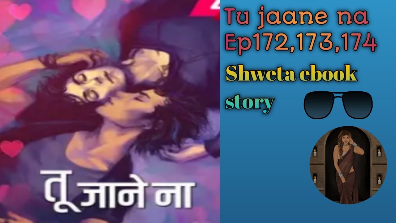 Tu jaane na|| Ep172,173,174|| - YouTube