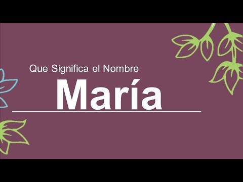 Significado de María | ¿Qué significa María? - YouTube