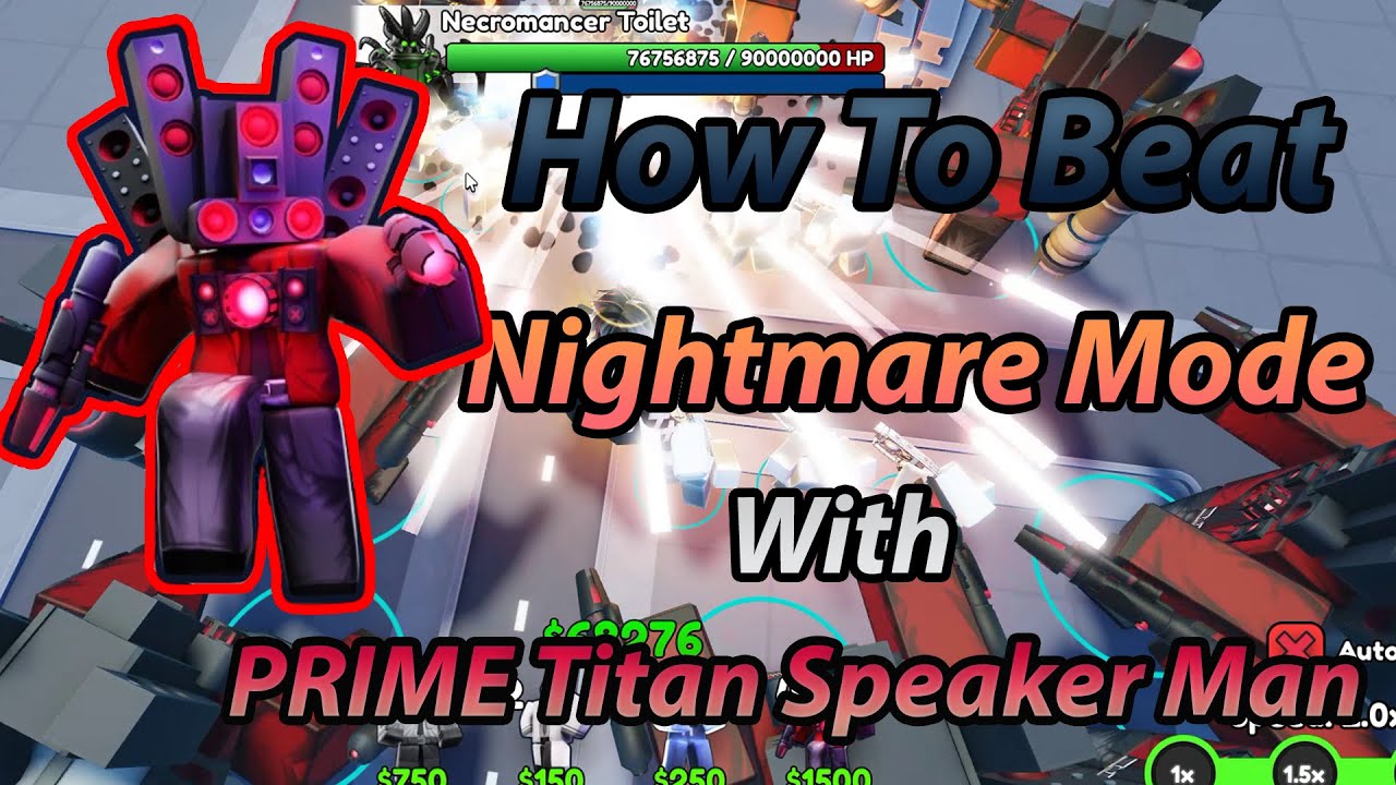 ⛩️How To Solo New Nightmare Mode🌸 With🗿๊ PRIME Titan Speaker Man🔊 [Skibidi Tower Defense] L ...