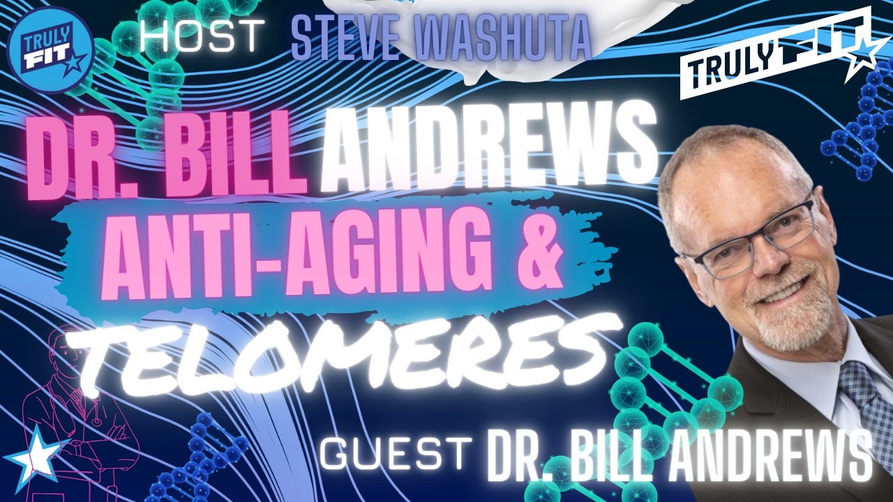 Can We Reverse Aging? Dr. Bill Andrews on Telomeres & Telomerase ...