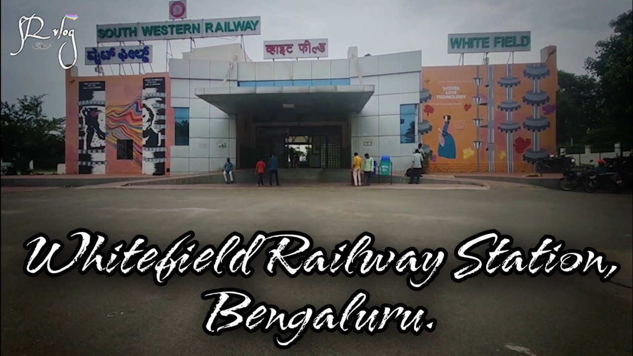 Whitefield railway Station, Bengaluru || SR Vlog Kannada || kannada ...