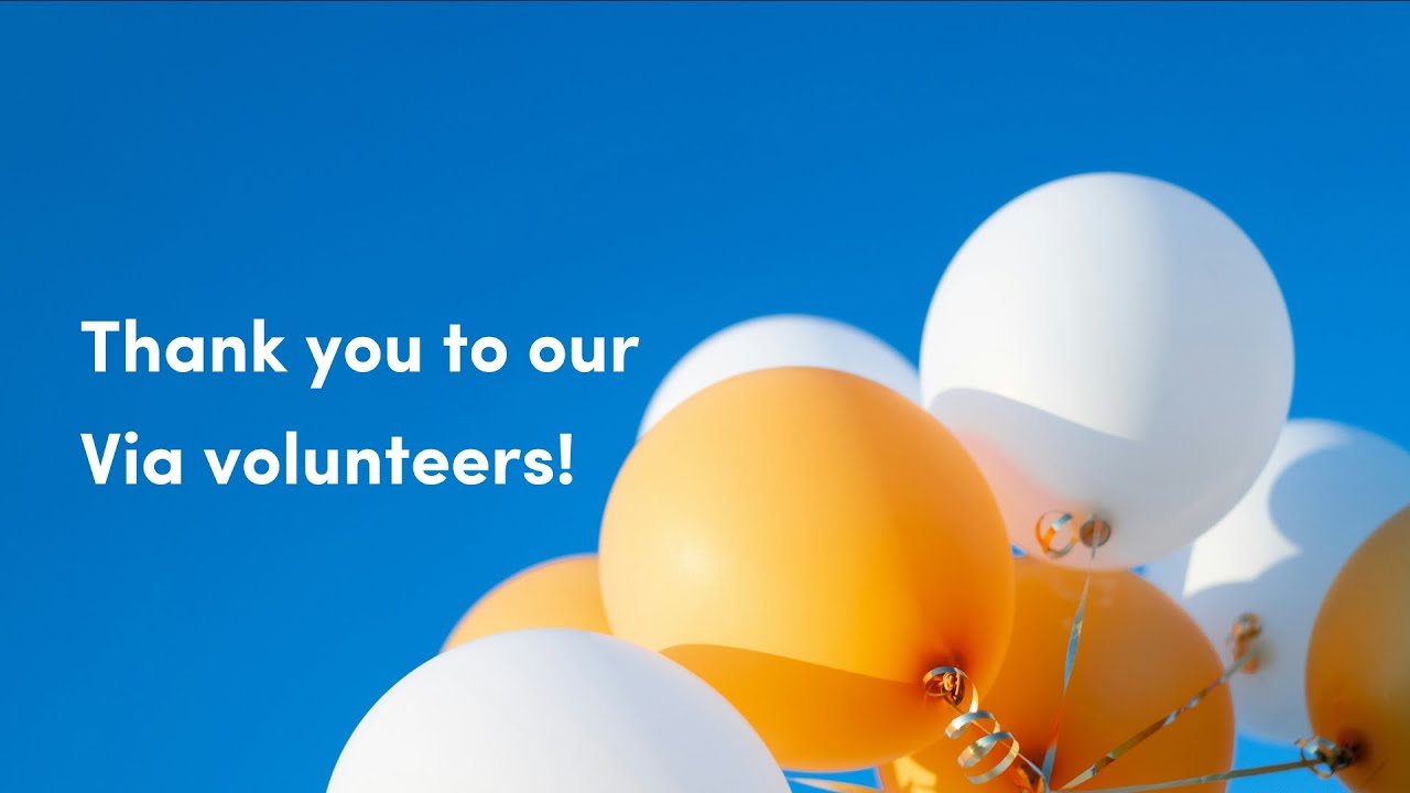 Thank you to our Via volunteers! - YouTube