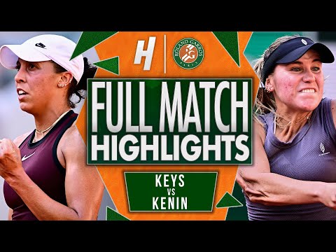 Madison Keys vs Sofia Kenin - FULL Match Highlights - Third Round | Roland Garros 2025