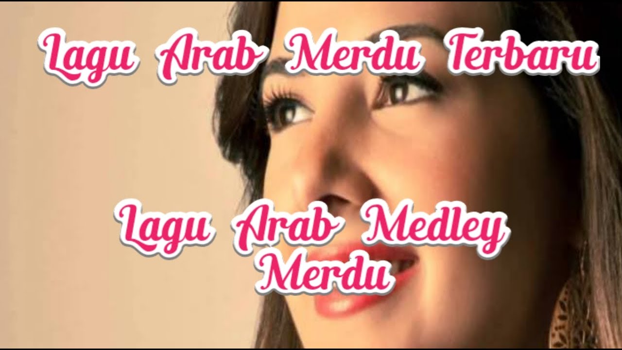 Lagu Arab Merdu 2019 Medley - YouTube