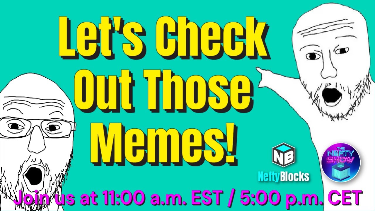 Let's Check Out Those Memes! - YouTube