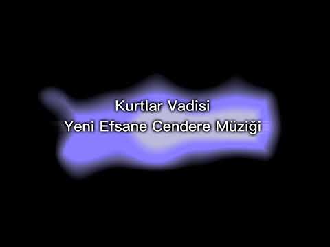 Kurtlar Vadisi Efsane Cendere Müziği #kvp #dizimüzikleri