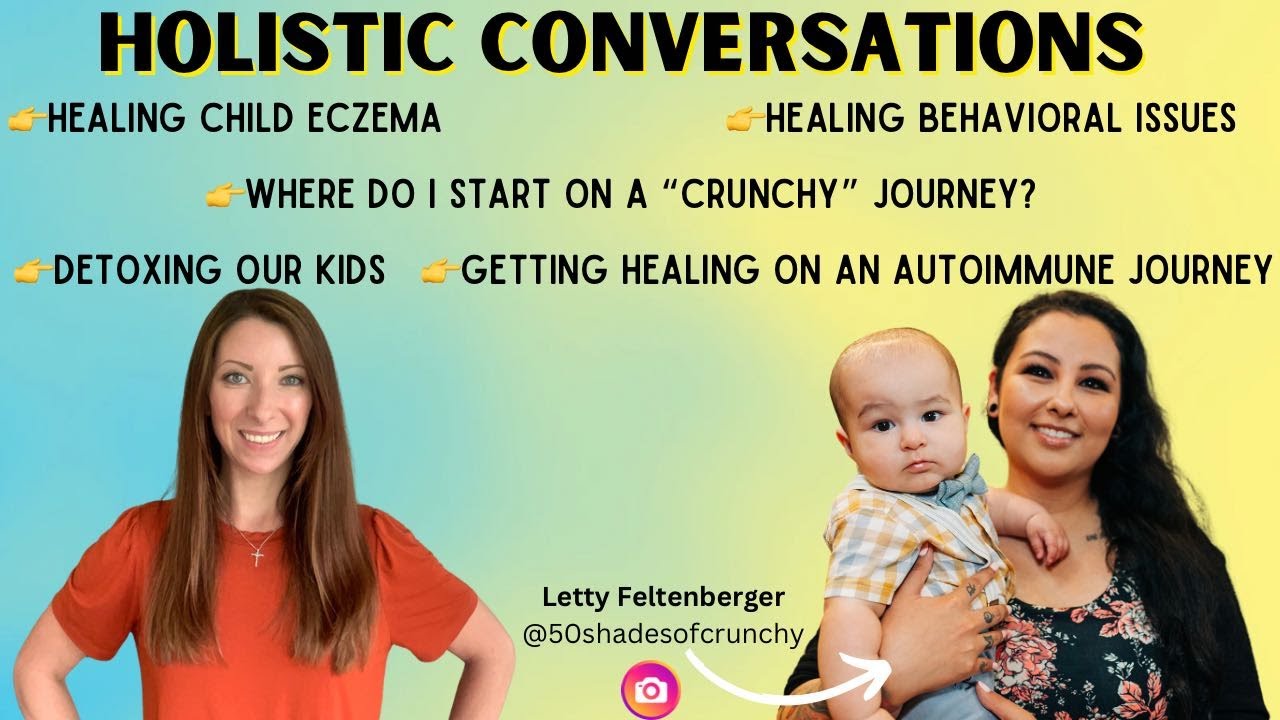 Holistic Conversations | Healing Eczema & Behavioral Issues | Simplified & Natural Living - YouTube
