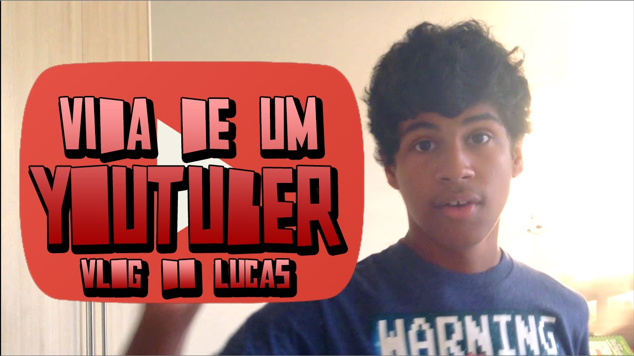 COMO SER UM YOUTUBER | Vlog Do Lucas (S02E04) - YouTube