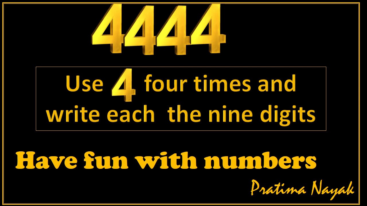 Fun with number 4 || Use of 4 four times to write 0 1 2 3 4 5 6 7 8 9 ...