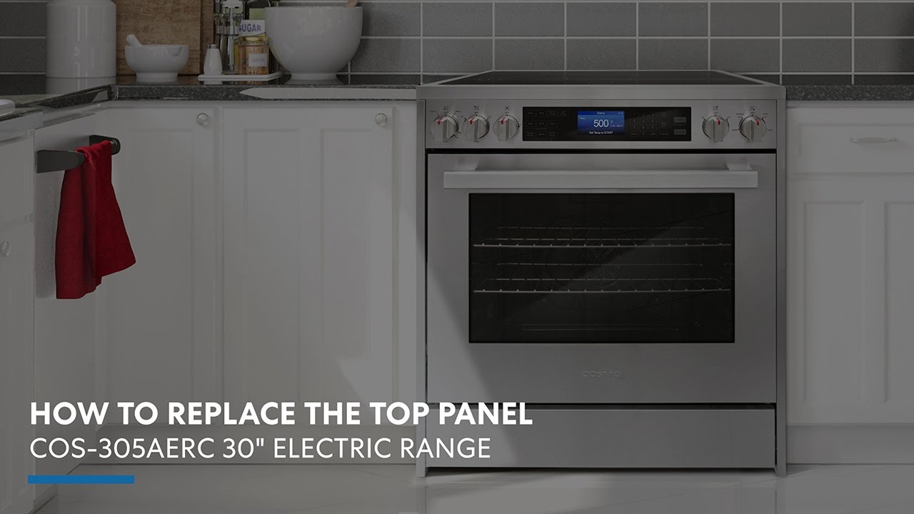 Cosmo Appliances Electric Range COS-305AERC | Top Panel Replacement ...