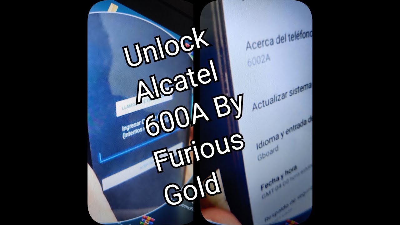 Unlock Alcatel 6002A By Furious Gold - YouTube
