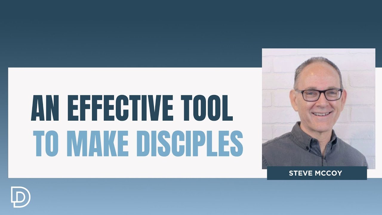 An effective tool to make Disciples | Steve McCoy - YouTube