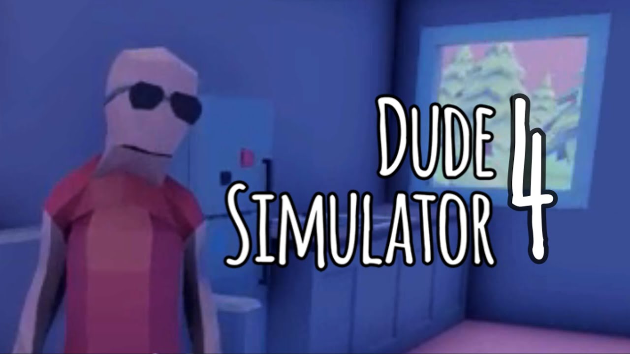 The RETURN of the DUDE (backwards) | Dude Simulator 4 - YouTube