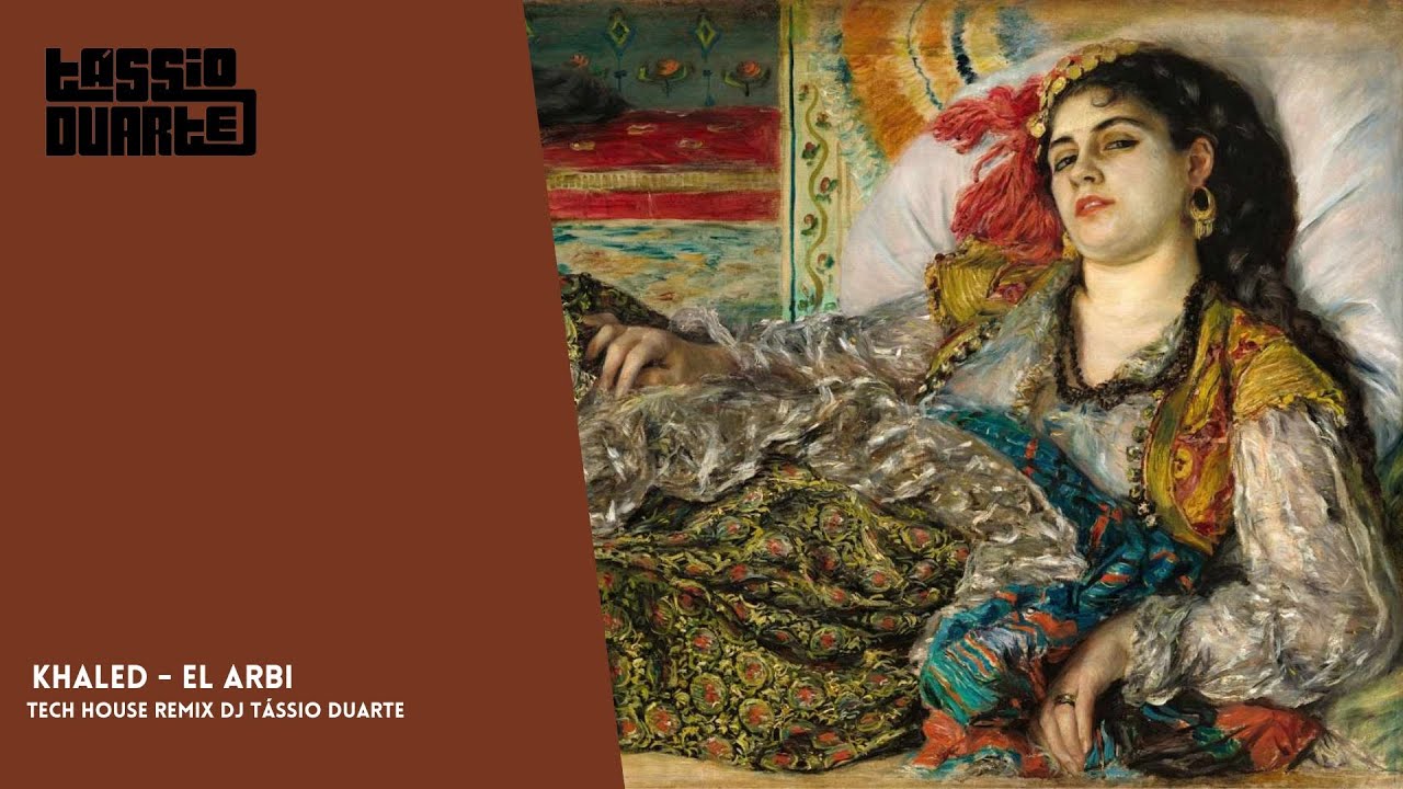 Khaled - El Arbi (Tech House Remix Dj Tássio Duarte) - YouTube