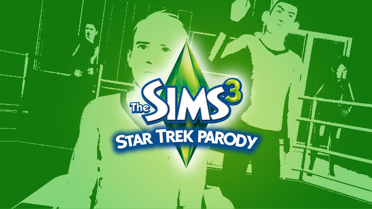 The Sims 3 - Parody - Star Trek - YouTube