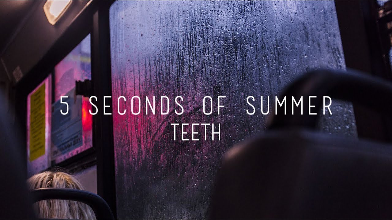 5 seconds of summer - Teeth (Sub. Español) - YouTube Music