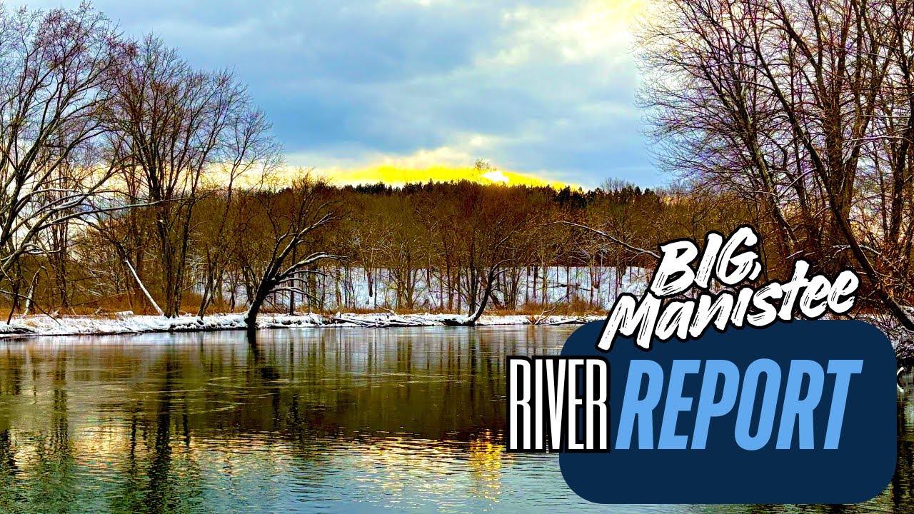 Fishing the Big Manistee for Steelhead? Watch this First - YouTube