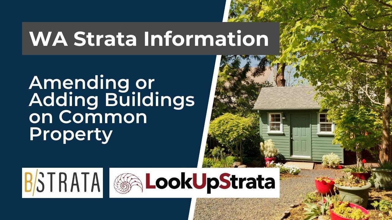 WA: Q&A Amending or Adding Buildings on Common Property | LOOKUPSTRATA ...