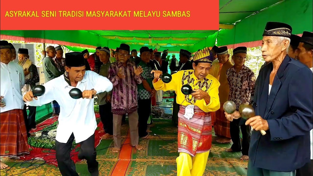 ASYARAKAL SENI TRADISI MASYRAKAT MELAYU SAMBAS - YouTube