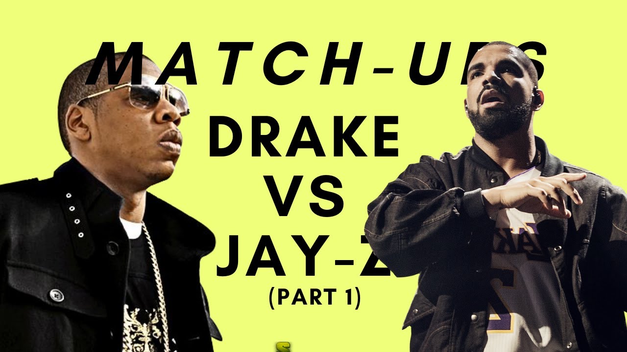 MATCHUPS! DRAKE VS - JAY-Z (PART 1) - YouTube