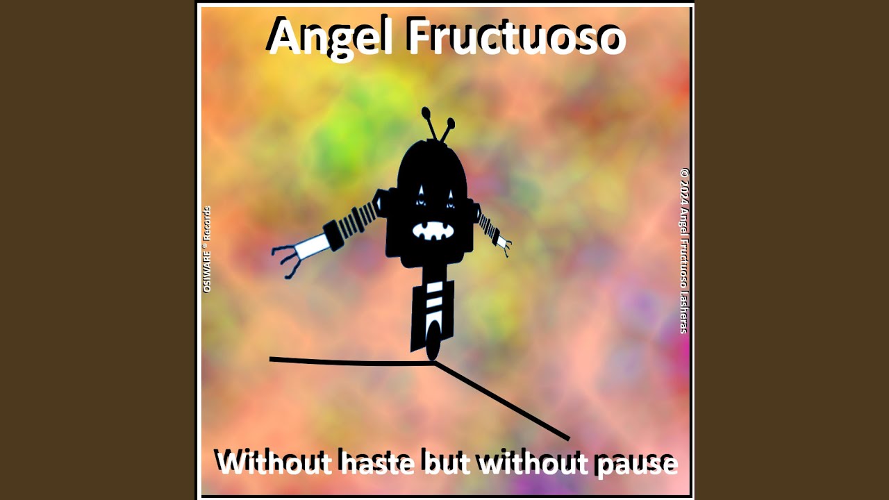 Without haste but without pause - YouTube