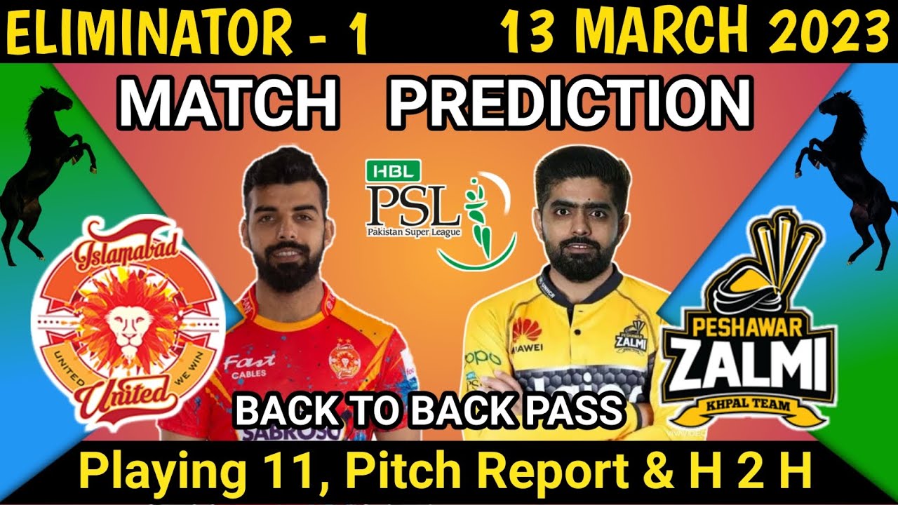 PSL 1st Eliminator Match Prediction | Islamabad United vs Peshawar ...