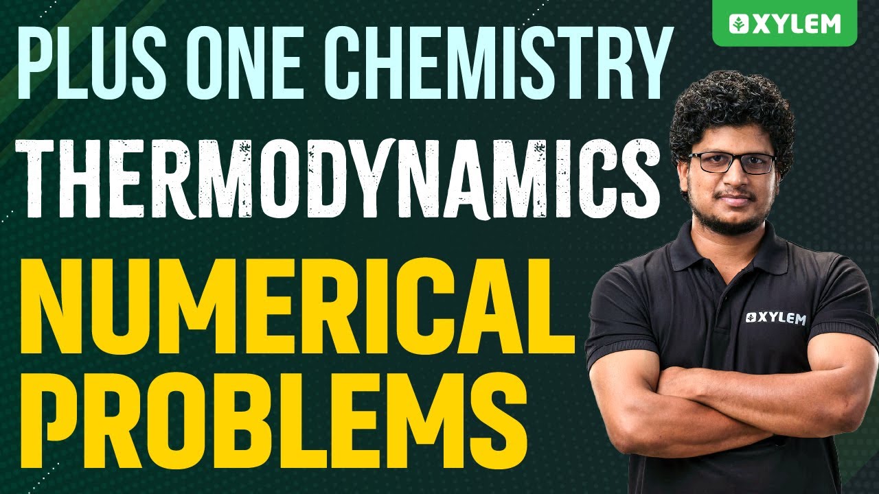 Plus One Chemistry - Thermodynamics - Numerical Problems | Xylem Plus ...