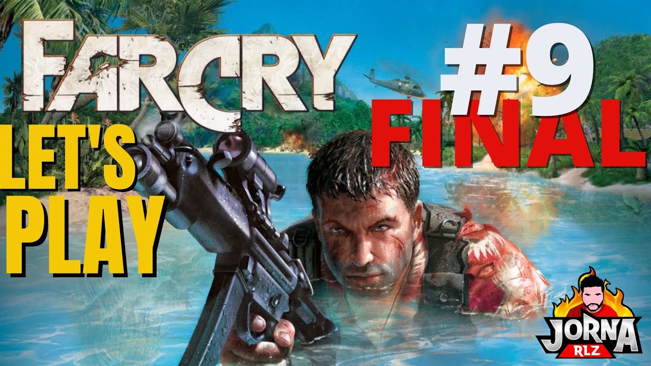 Far Cry: #9 FINAL | Gameplay con JorNa - YouTube