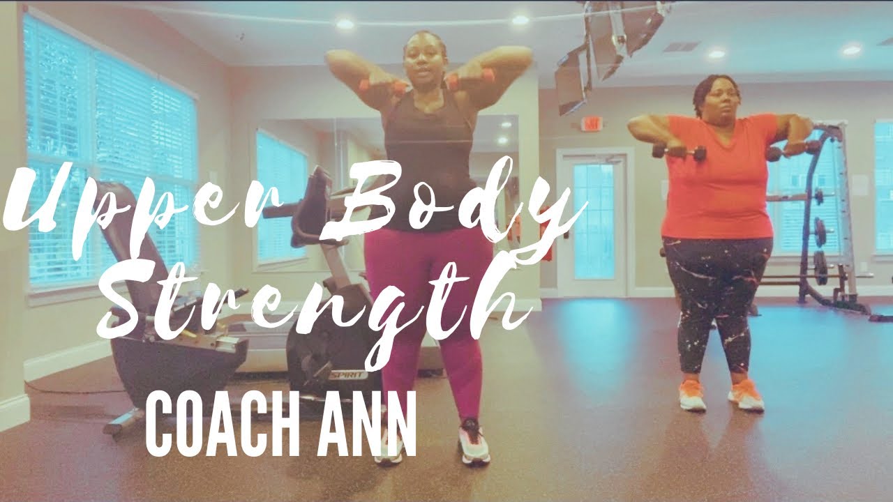 UPPER BODY STRENGTH TRAINING (w/Coach Ann) - YouTube