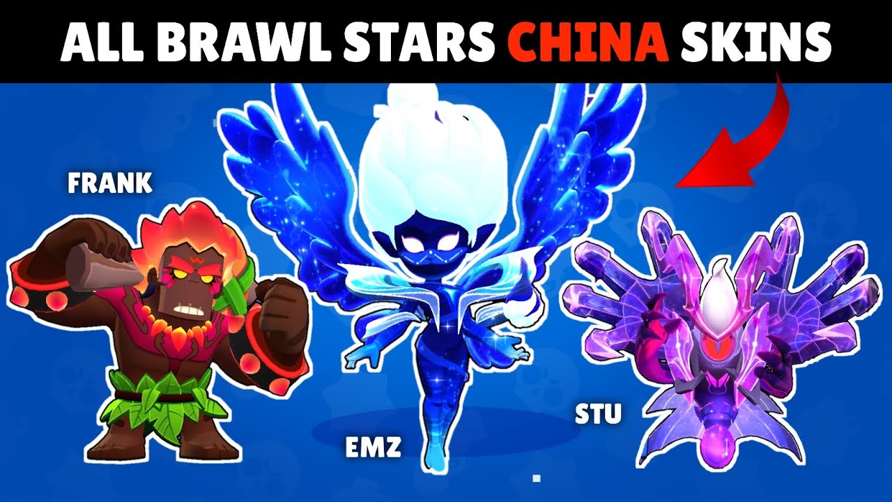 All Exclusive Brawl Stars China Skins - YouTube