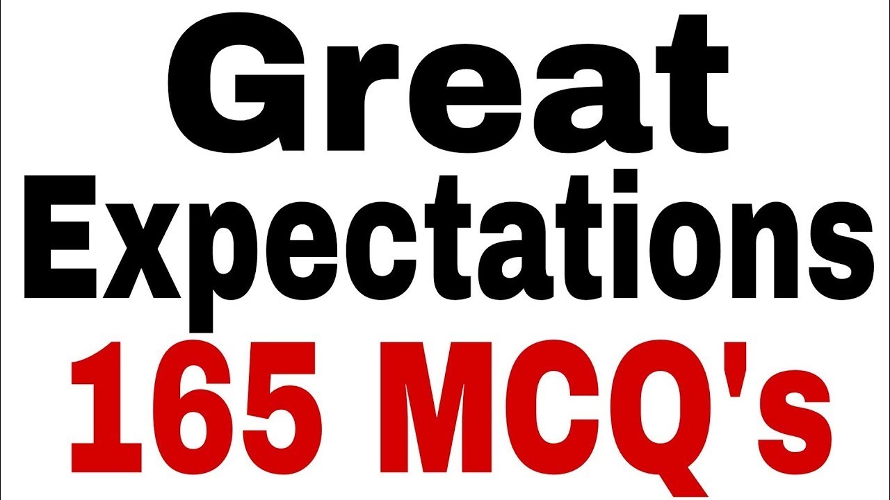 Great Expectations MCQs I Great Expectations Quiz l MCQs on Great ...