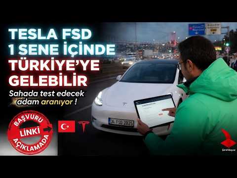 Tesla FSD 1 sene içinde  Türkiye'ye Gelebilir ! - Test Operatörü İlanı Ortaya Çıktı