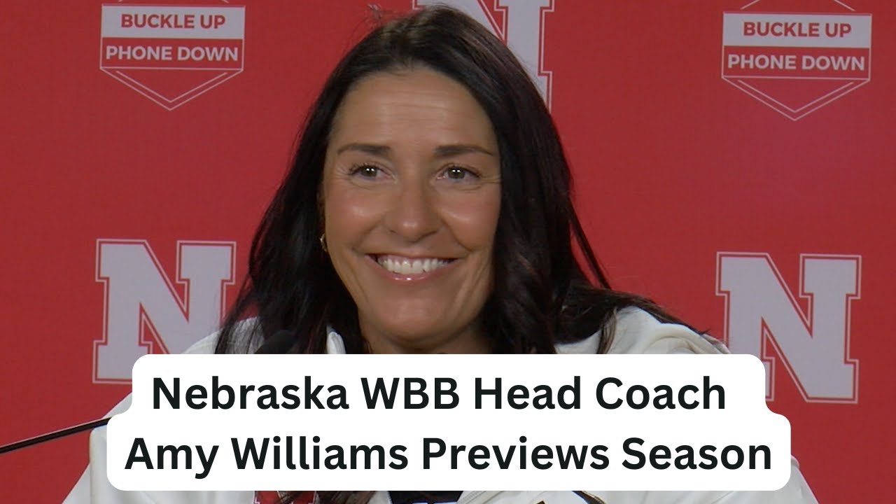 Nebraska Women’s Basketball Head Coach Amy Williams Previews Season ...