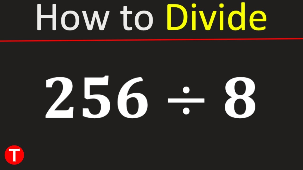256 divided by 8 (256÷8) | Divide 256 by 8 - YouTube