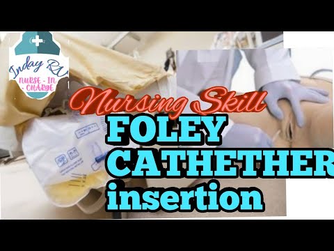 HOW TO EASILY INSERT FOLEY CATHETER TO MALE AND FEMALE PATIENTS ...
