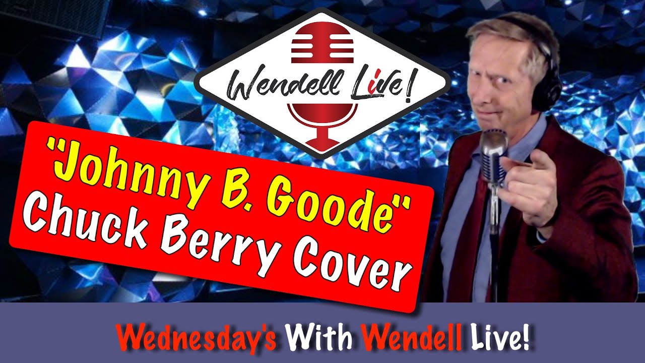 Johnny B. Goode | Chuck Berry | Wendell Live! Cover | Fan Request - YouTube
